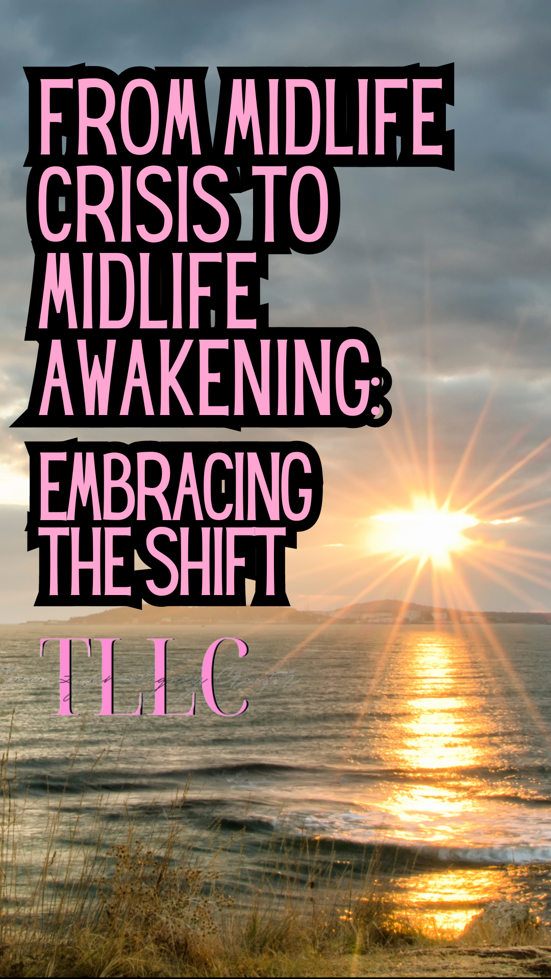 From Midlife Crisis to Midlife Awakening: Embracing the Shift » Traci ...